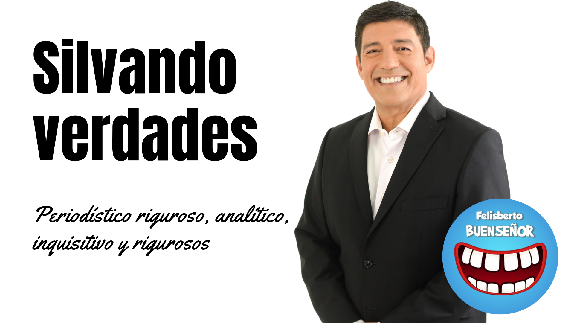 "Silvando verdades": Programa periodístico recomendado por Buenseñor ...