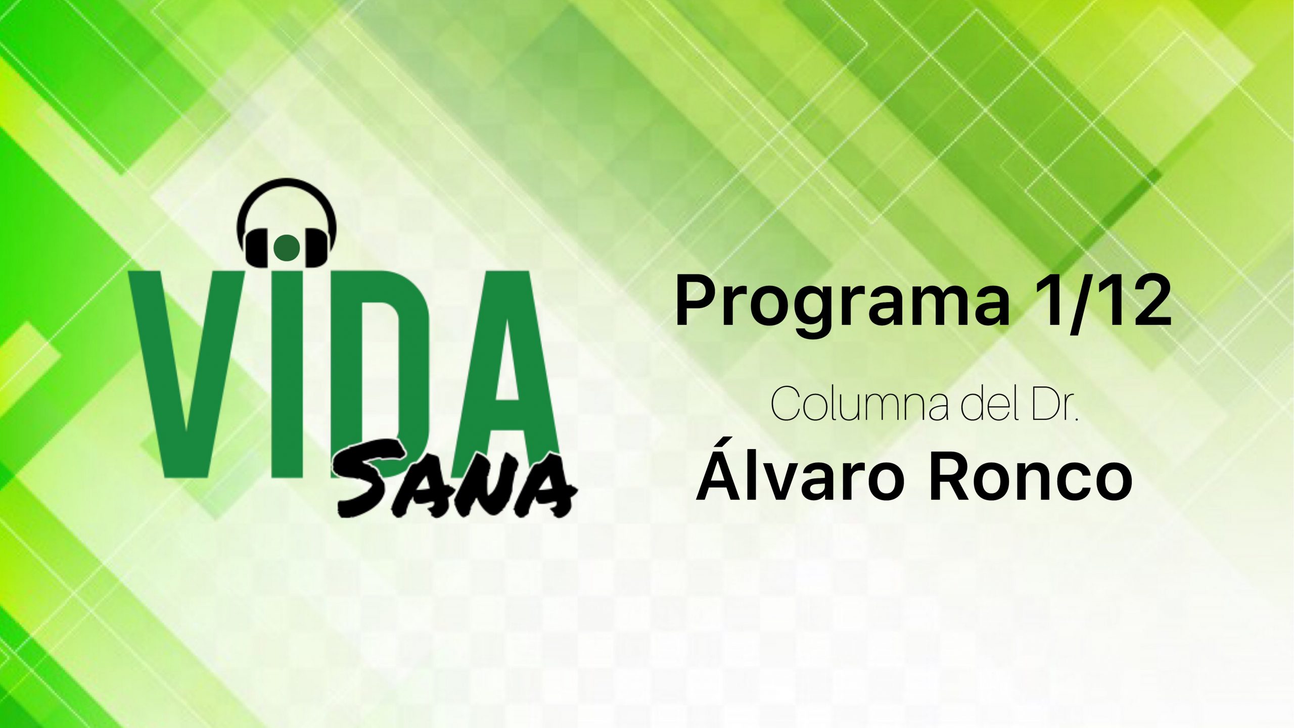 Columna del Dr. Álvaro Ronco en Vida Sana. - 970 Universal